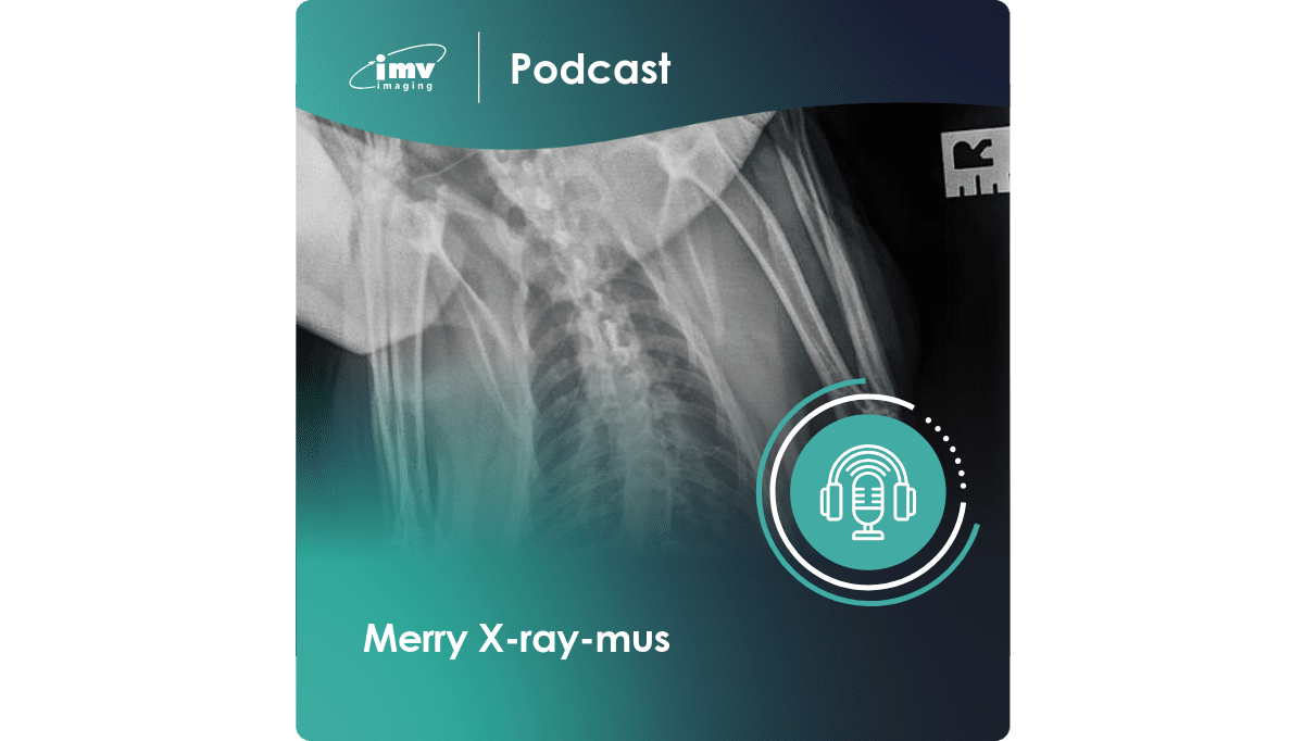 Podcast: Merry X-ray-mus: IMV Imaging - Focal Point