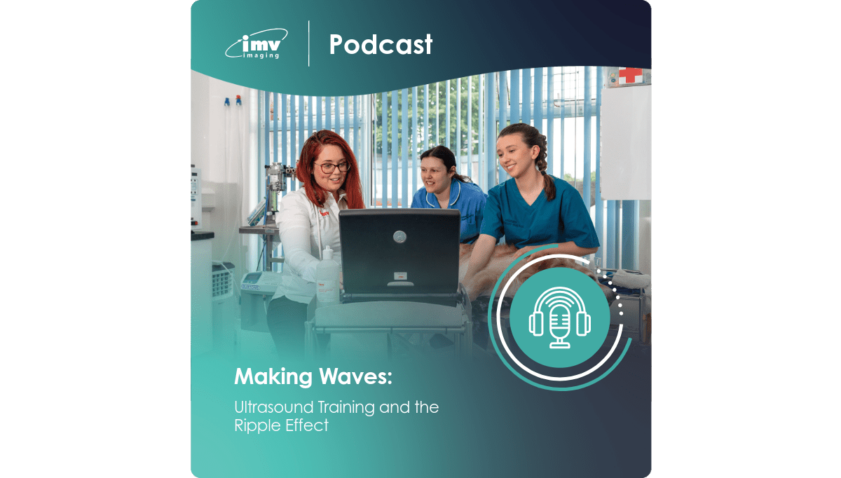 Making Waves: Ultrasound Training and the Ripple Effect | IMV imaging